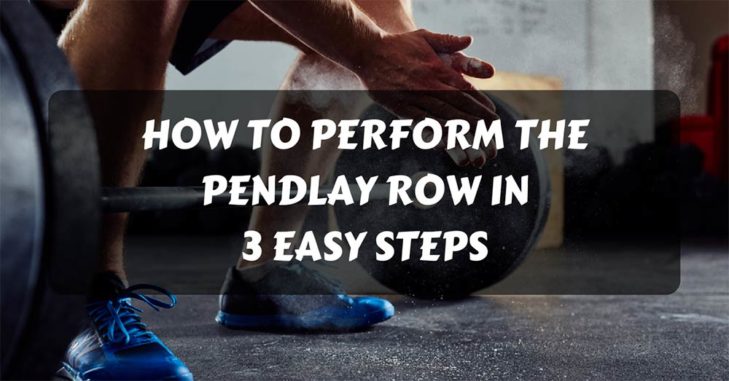 How To Perform The Pendlay Row In 3 Easy Steps - HeroMuscles